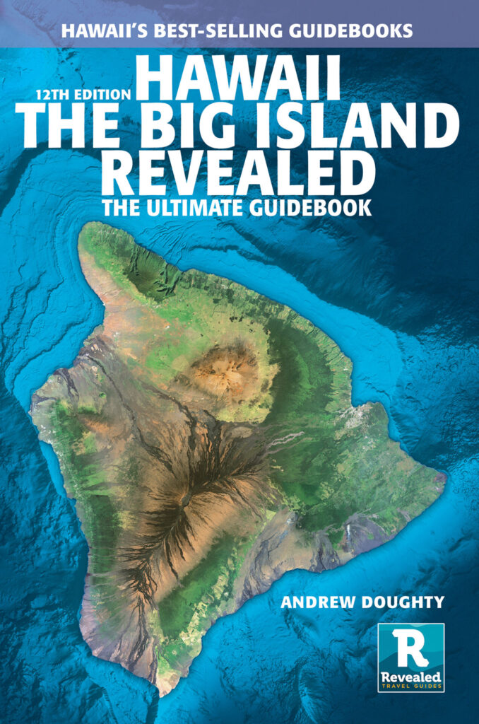 Hawaii The Big Island Revealed: The Ultimate Guidebook - Revealed Travel Guides